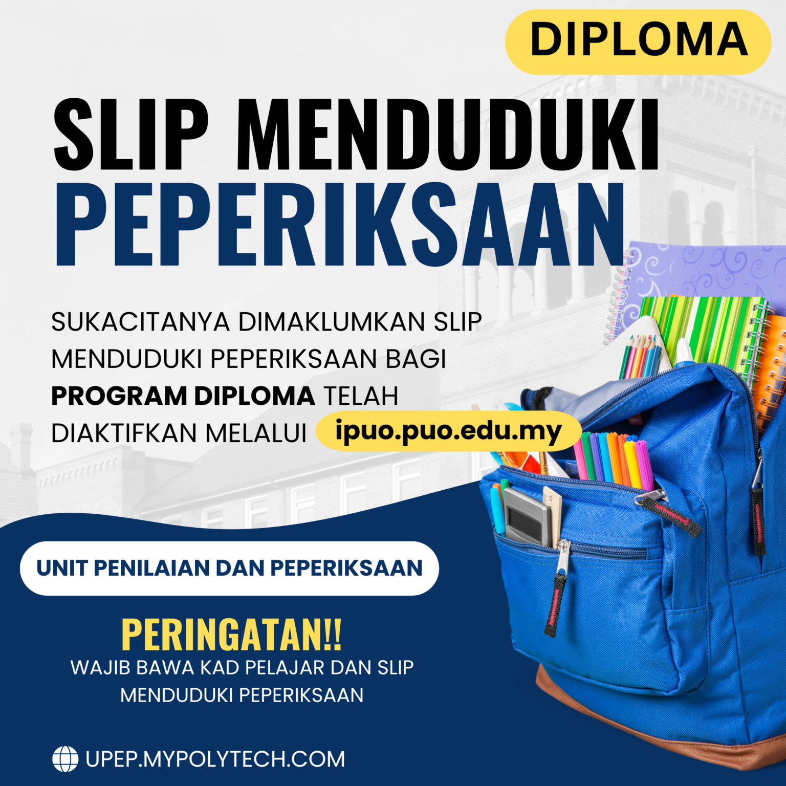 [HEBAHAN] MAKLUMAN SLIP MENDUDUKI PEPERIKSAAN – UPep PUO